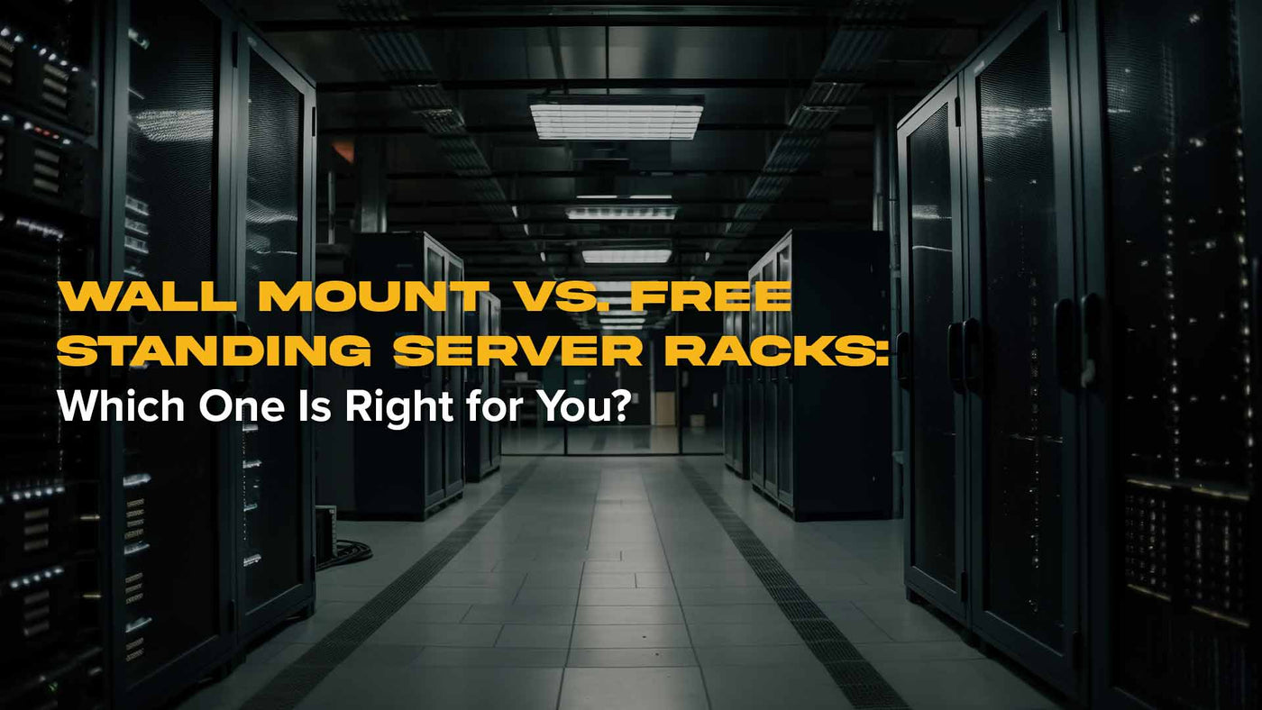 Wall Mount vs Free Standing Server Racks